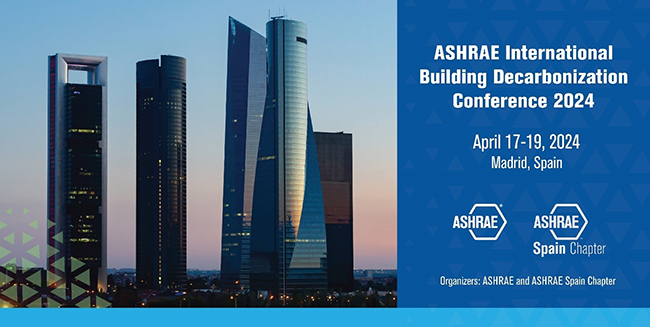 Registration is now open for the 2024 ASHRAE International Building Decarbonization Conference ...